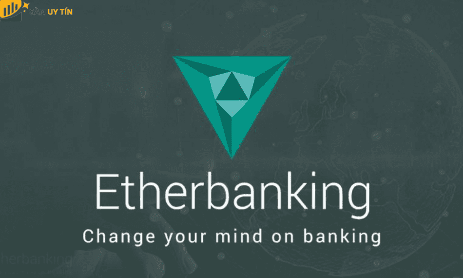 Etherbanking là gì? Etherbanking (EBC) có phải dự án lừa đảo hay không? - SANUYTIN