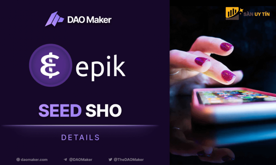 EPIK Prime là gì? Thông tin quan trọng về Epik Prime (EPIK) 2023 - SANUYTIN
