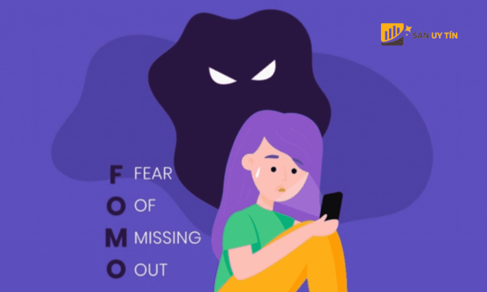FOMO là gì? Hướng dẫn vượt qua FOMO trong đầu tư Forex - SANUYTIN