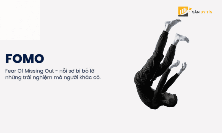 FOMO là gì? Hướng dẫn vượt qua FOMO trong đầu tư Forex - SANUYTIN