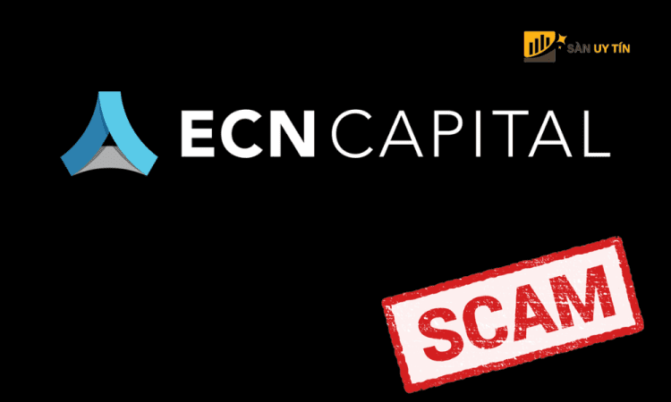 ECN Capital lừa đảo? Review chi tiết về sàn ECN Capital - SANUYTIN