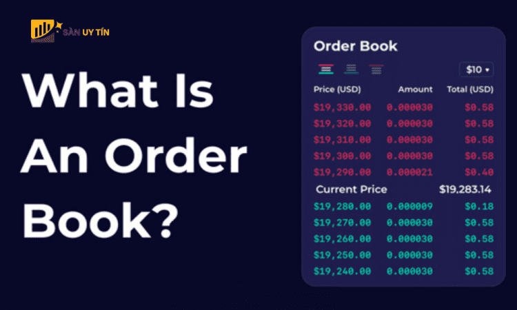 Order book là gì? Cách ứng dụng Order book trong đầu tư